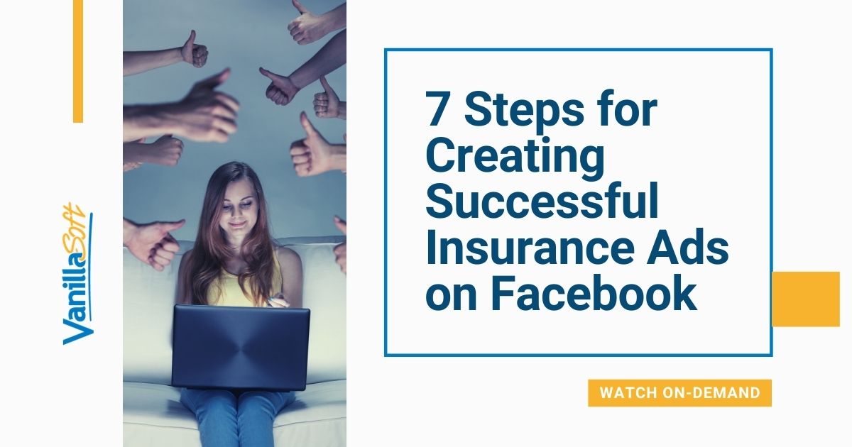 Creating Successful Insurance Ads on Facebook | VanillaSoft Webinar