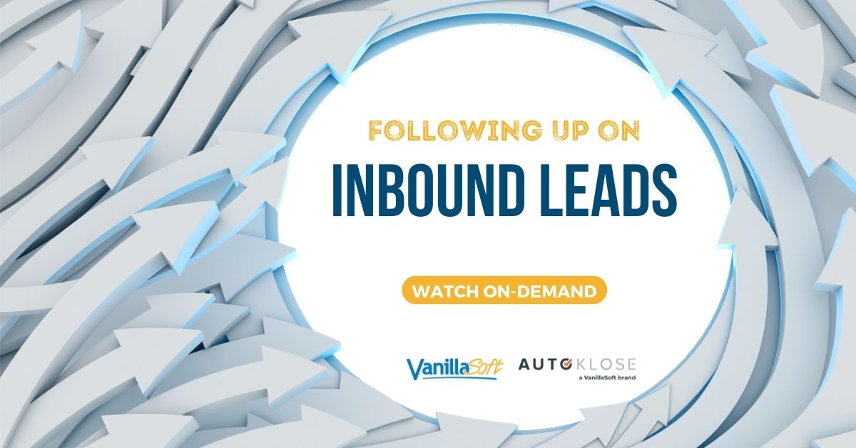 Following Up On Inbound Leads | VanillaSoft Webinar